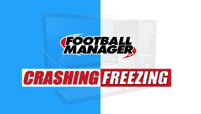 My Experience with Crashing and Freezing in Football Manager